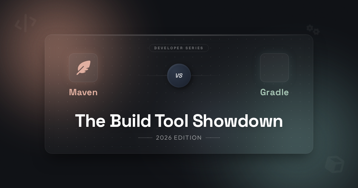 Maven vs Gradle in 2026: The Ultimate Build Tool Showdown