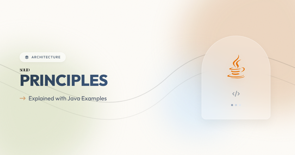 Mastering SOLID Principles in Java: A Guide to Clean Code